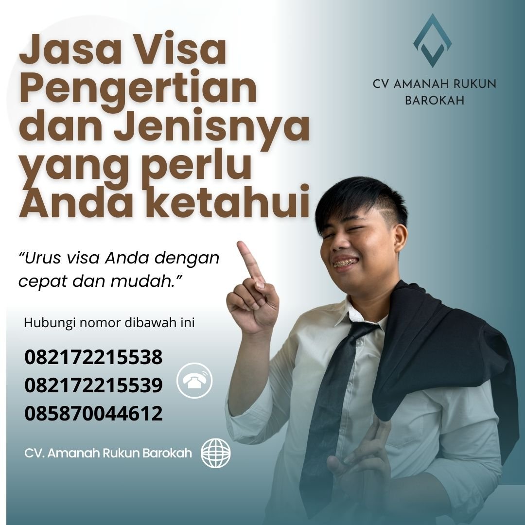 Jasa Visa Pengertian dan Jenisnya yang perlu Anda ketahui