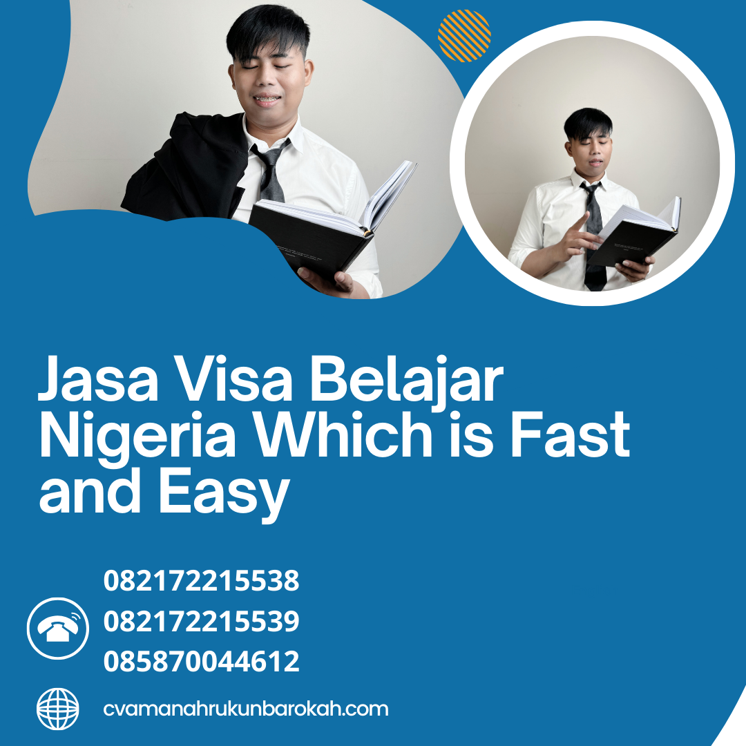 Jasa Visa Belajar Nigeria Which is Fast and Easy