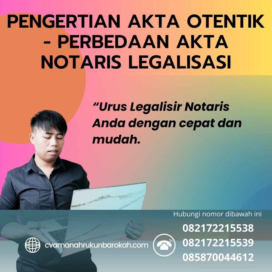 Perbedaan Akta Notaris Legalisasi dan Waarmerking