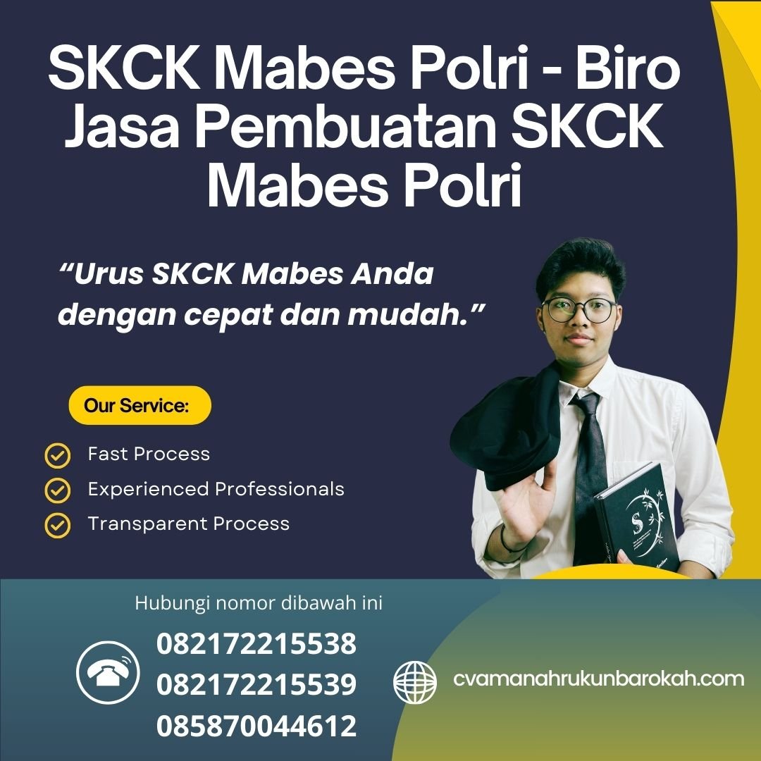 SKCK Mabes Polri - Biro Jasa Pembuatan SKCK Mabes Polri