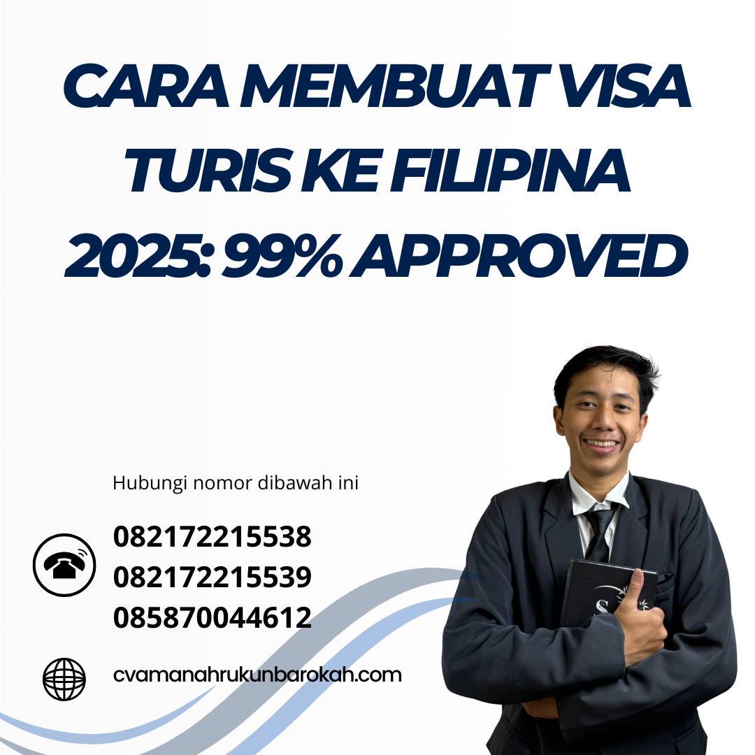 Cara Membuat Visa Turis Ke Filipina 2025: 99% Approved
