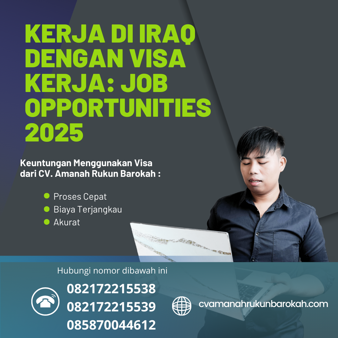 Kerja di Iraq dengan Visa Kerja: Job Opportunities 2025