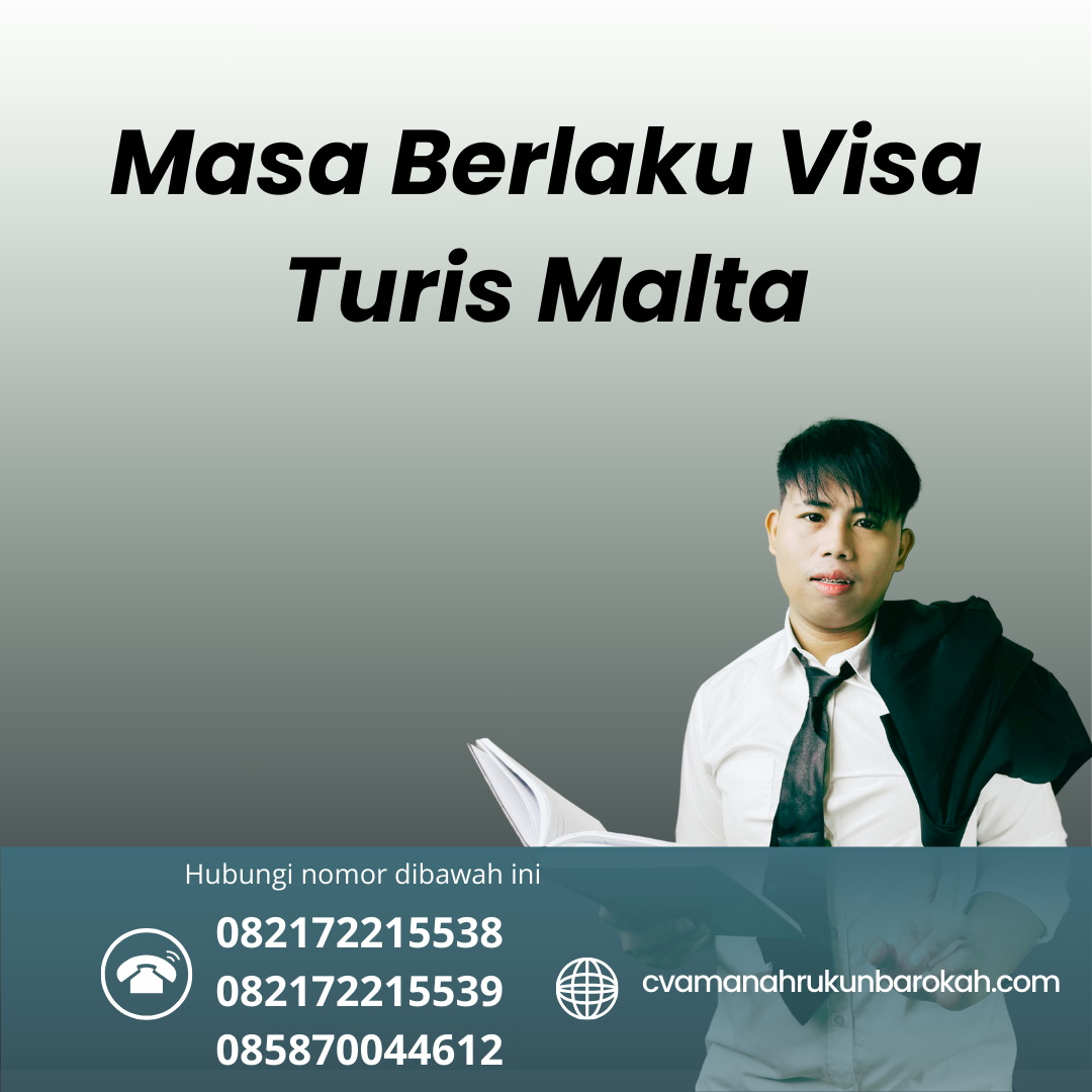 Masa Berlaku Visa Turis Malta: 99% Approved
