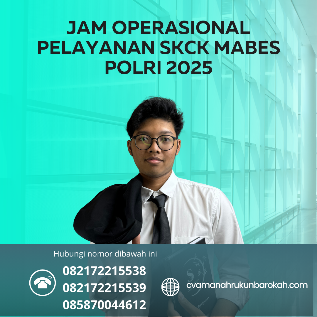 Jam Operasional Pelayanan SKCK Mabes Polri 2025