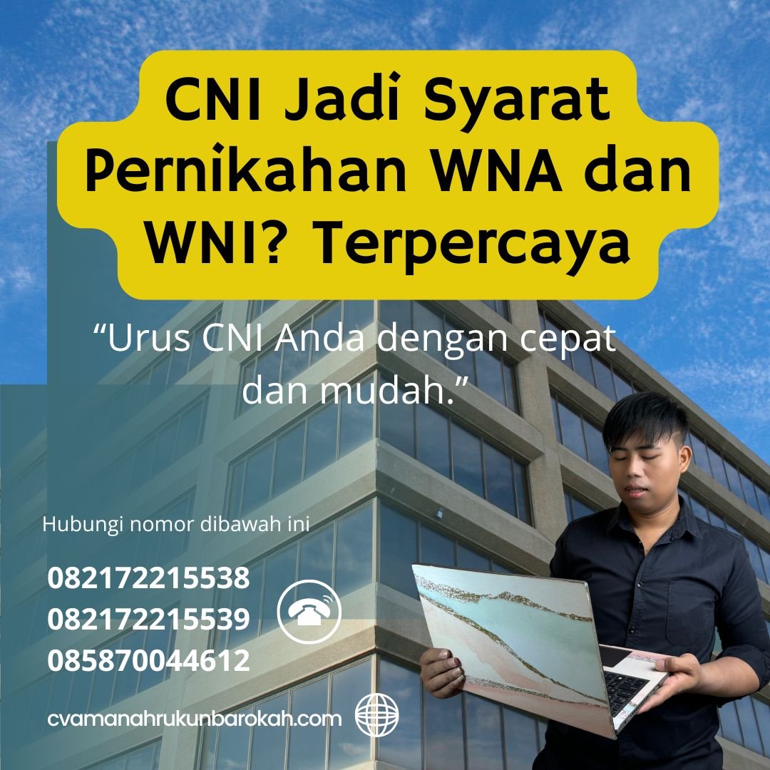 CNI Jadi Syarat Pernikahan WNA dan WNI? Terpercaya