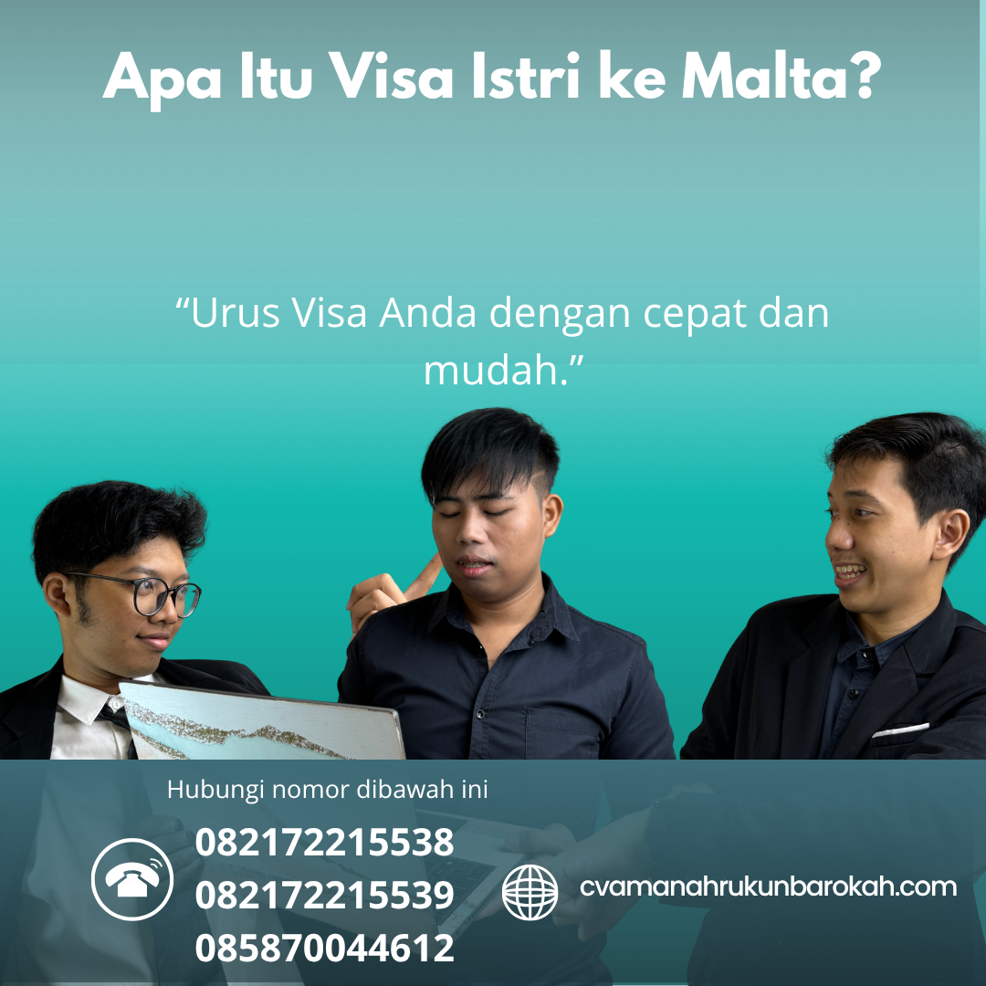 Visa Istri ke Malta Terpecaya: Urus Visa 99% Approved