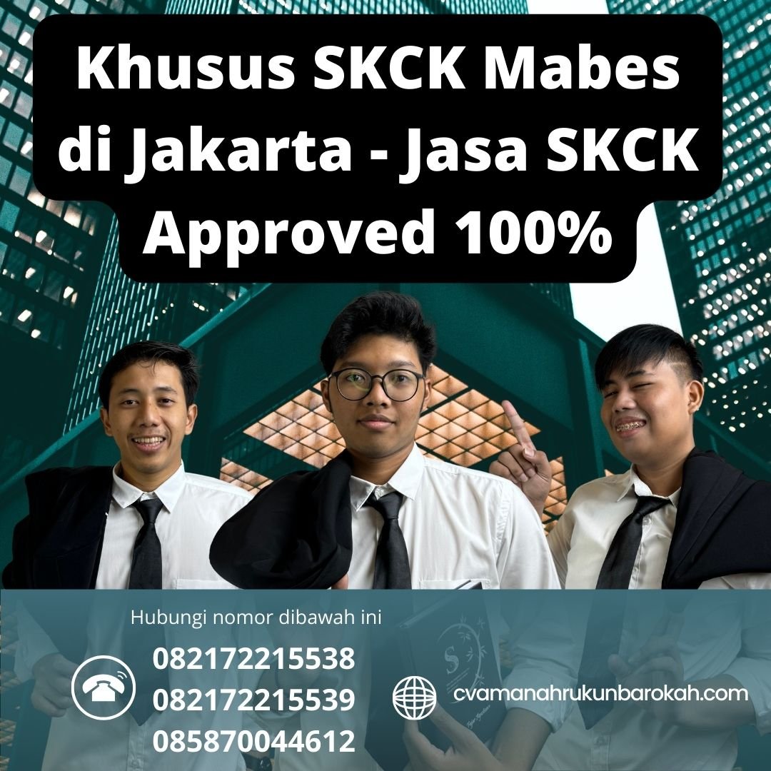 Khusus SKCK Mabes di Jakarta - Jasa SKCK Approved 100%