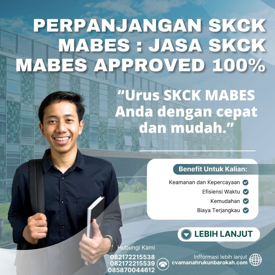 Perpanjangan SKCK Mabes : Jasa SKCK MABES Approved 100%