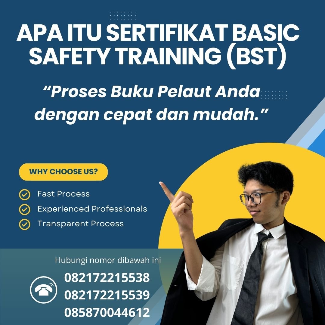 Apa Itu Sertifikat Basic Safety Training (BST)