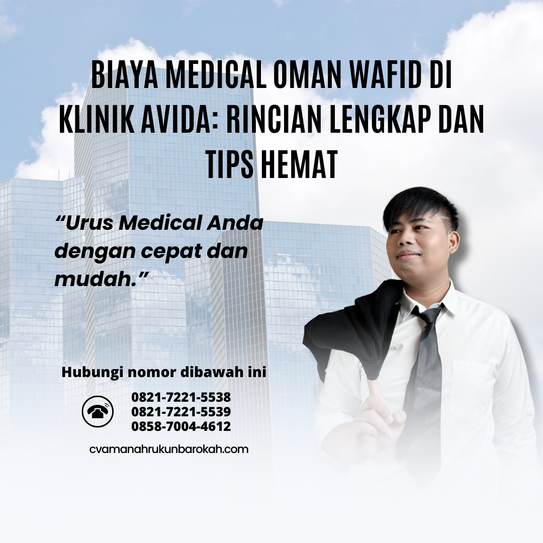 Biaya Medical Oman Wafid di Klinik Avida: 99% Approved