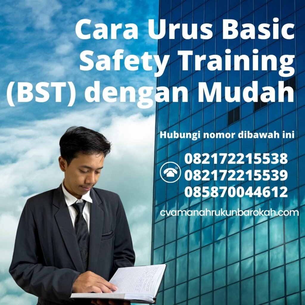 Cara Urus Basic Safety Training (BST) dengan Mudah
