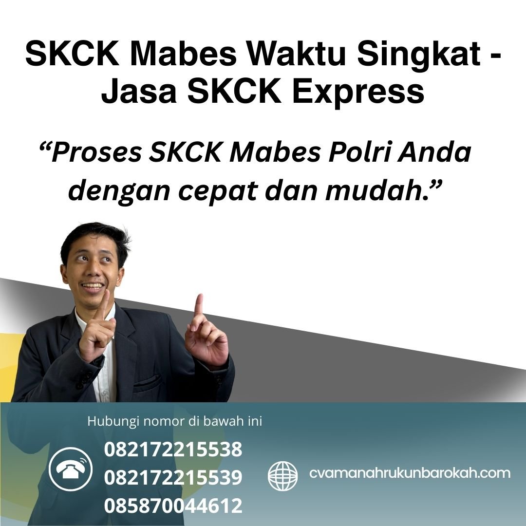 SKCK Mabes Waktu Singkat - Jasa SKCK Express