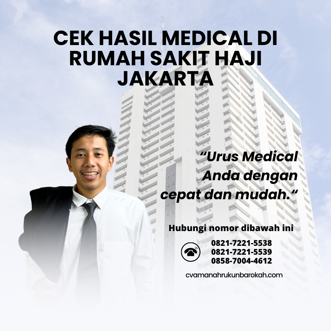Cek Hasil Medical di Rumah Sakit Haji Jakarta: 99% Approved