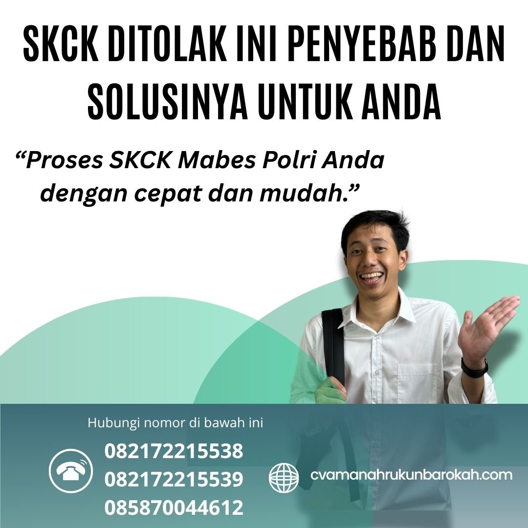 SKCK Ditolak Ini Penyebab dan Solusinya Untuk Anda