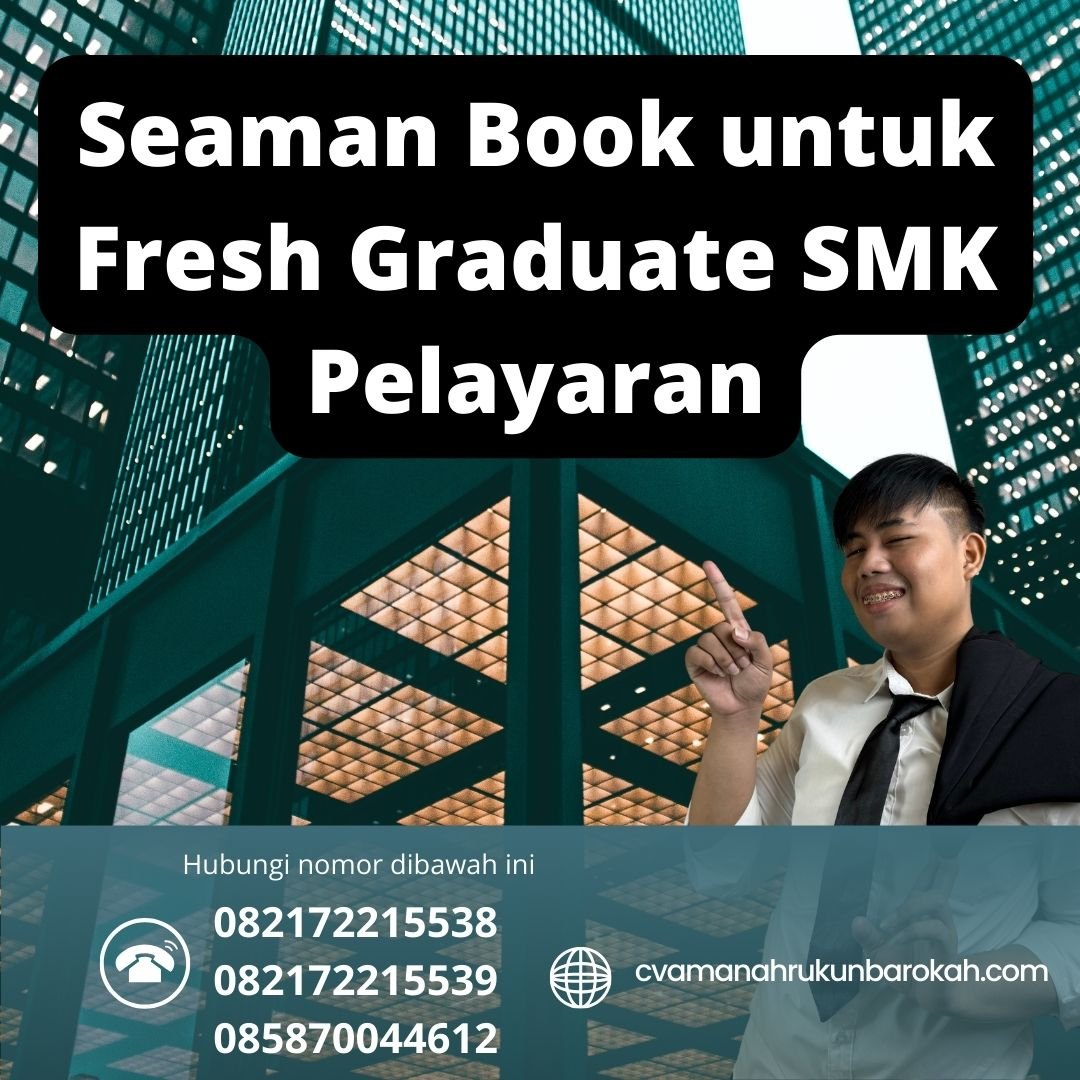Seaman Book untuk Fresh Graduate SMK Pelayaran