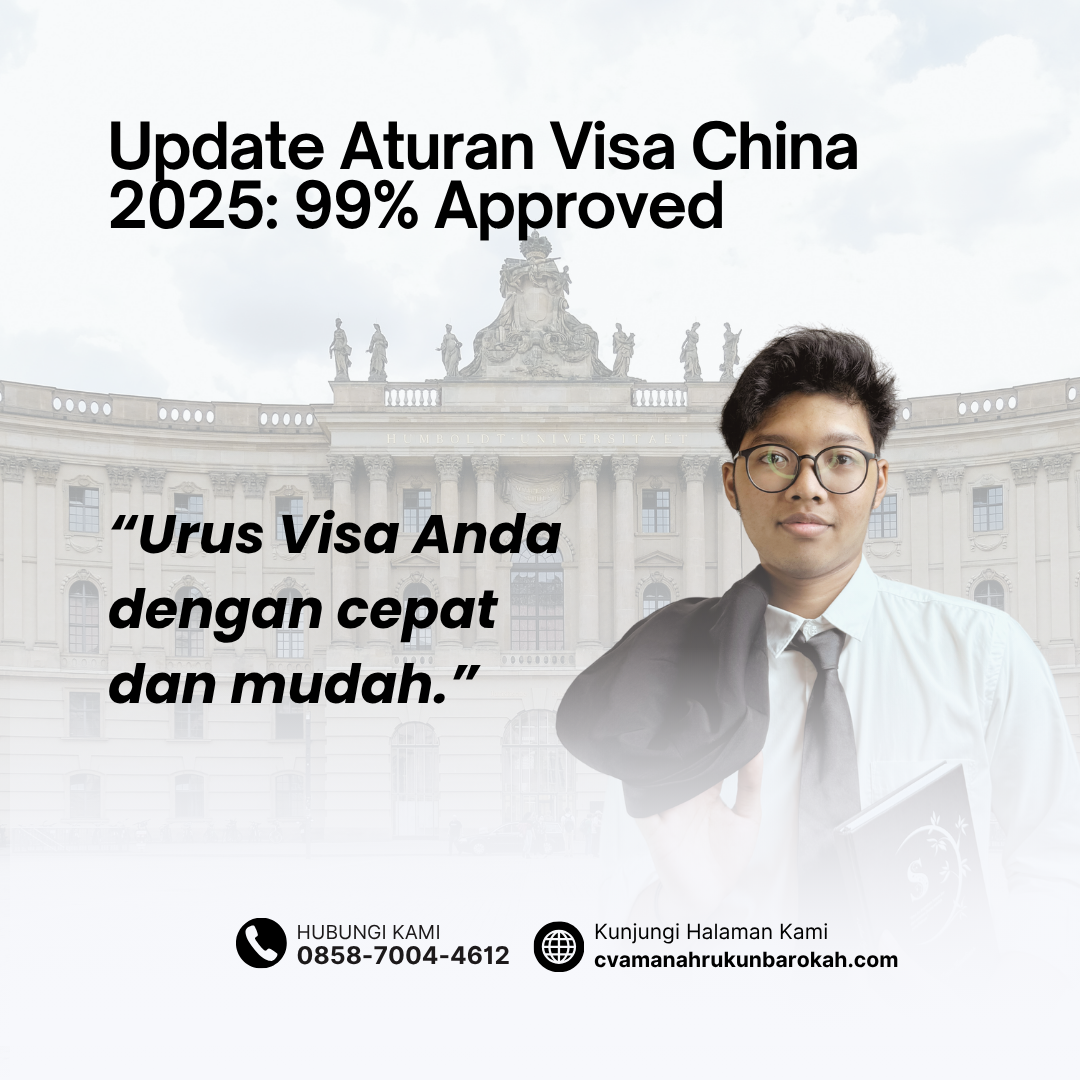Update Aturan Visa China 2025: 99% Approved