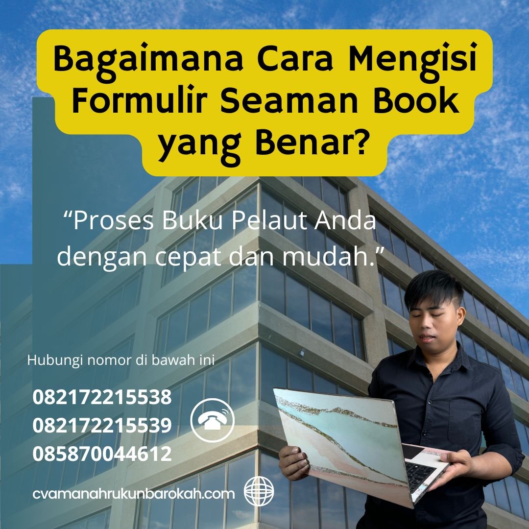 Bagaimana Cara Mengisi Formulir Seaman Book yang Benar