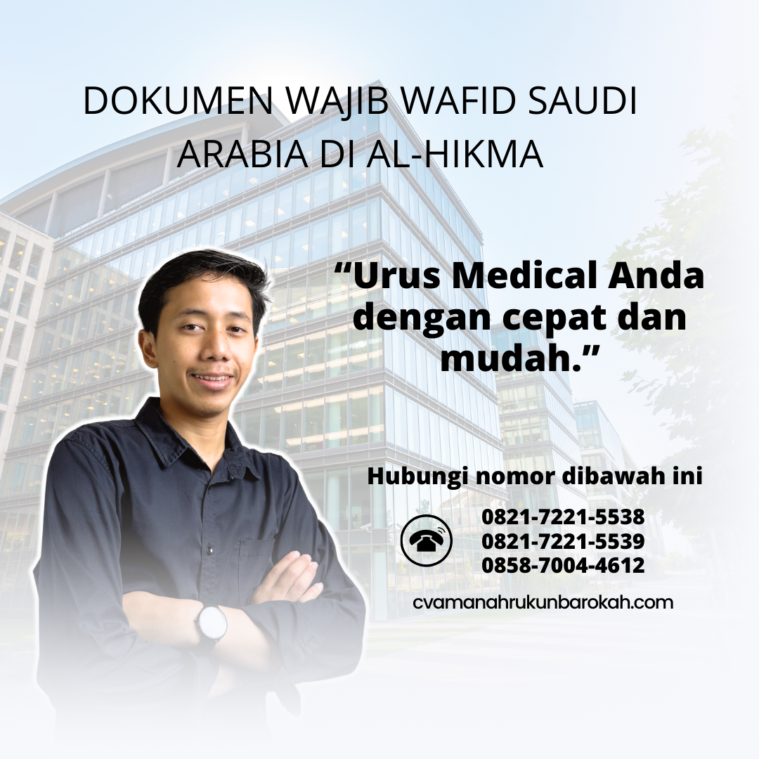 Dokumen Wajib Wafid Saudi Arabia di Al-Hikma: 99% Approved