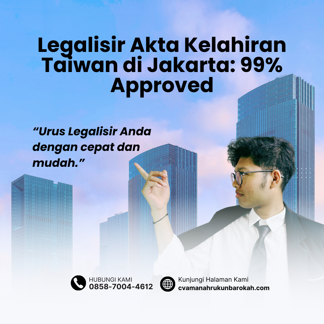 Legalisir Akta Kelahiran Taiwan di Jakarta: 99% Approved