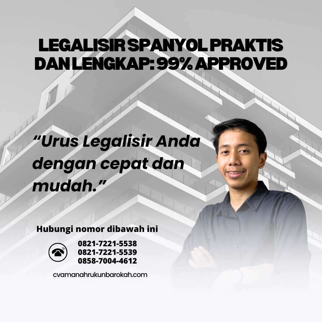 Legalisir Spanyol Praktis dan Lengkap: 99% Approved