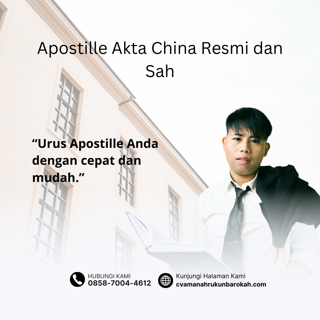 Apostille Akta China Resmi dan Sah: 99% Approved