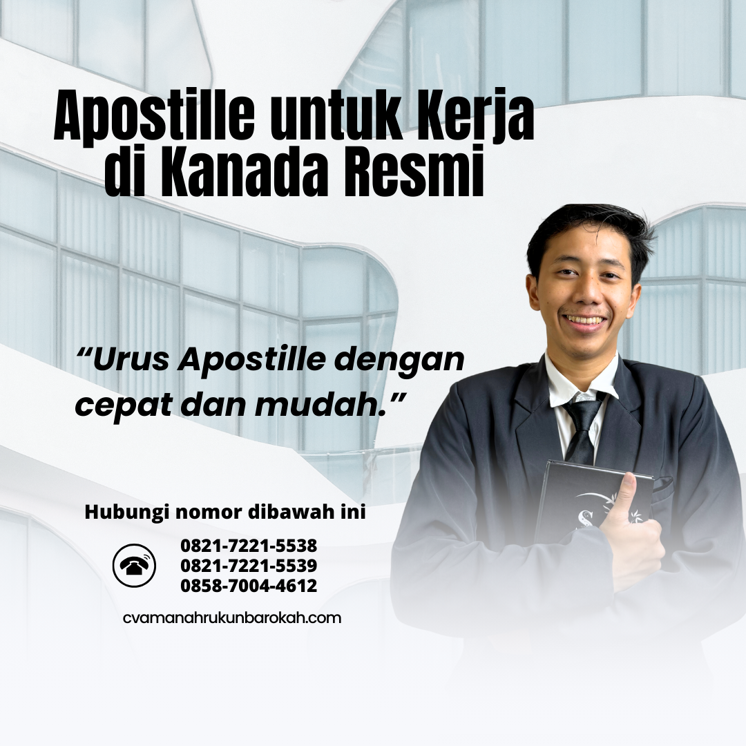Apostille untuk Kerja di Kanada Resmi: 99% Approved
