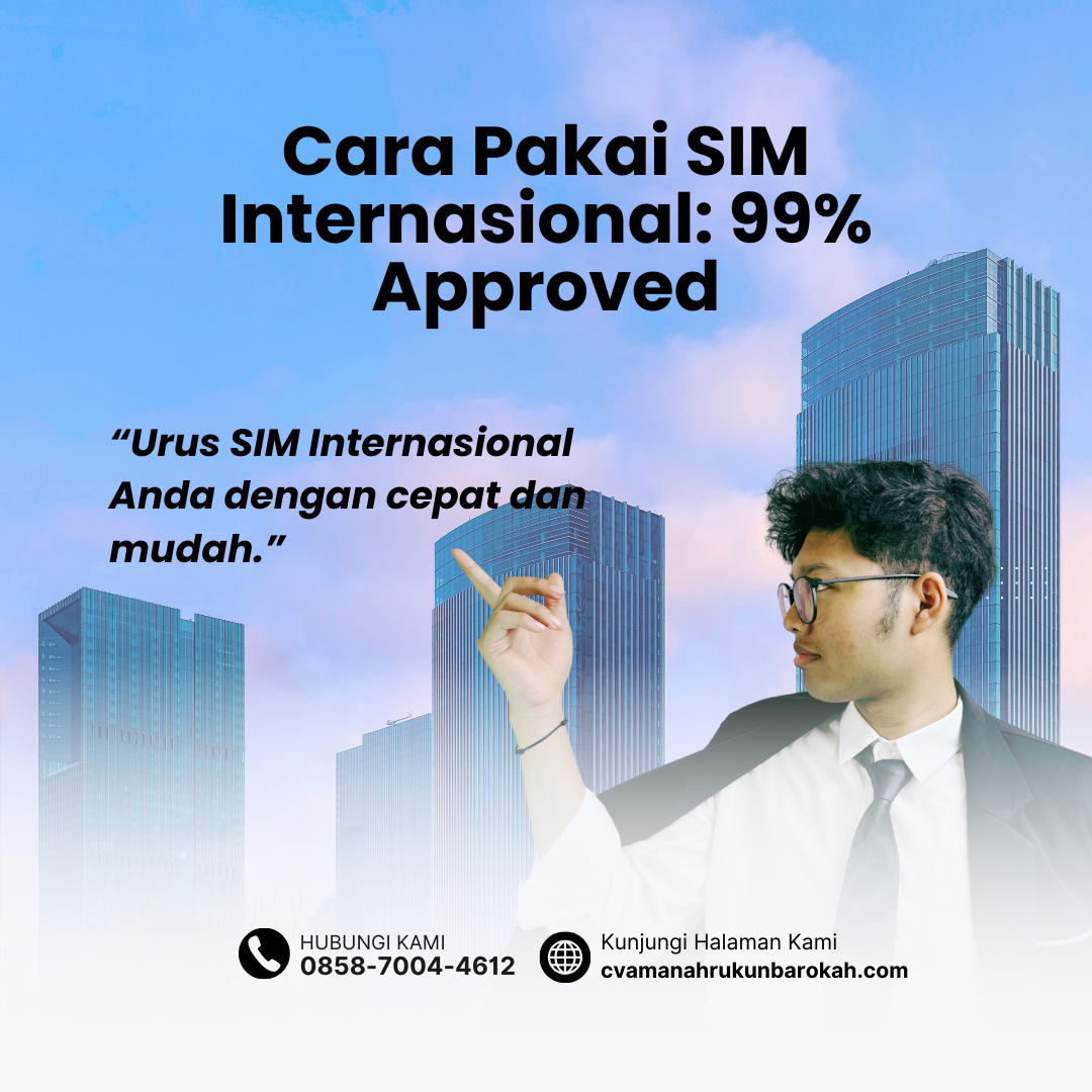 Cara Pakai SIM Internasional: 99% Approved