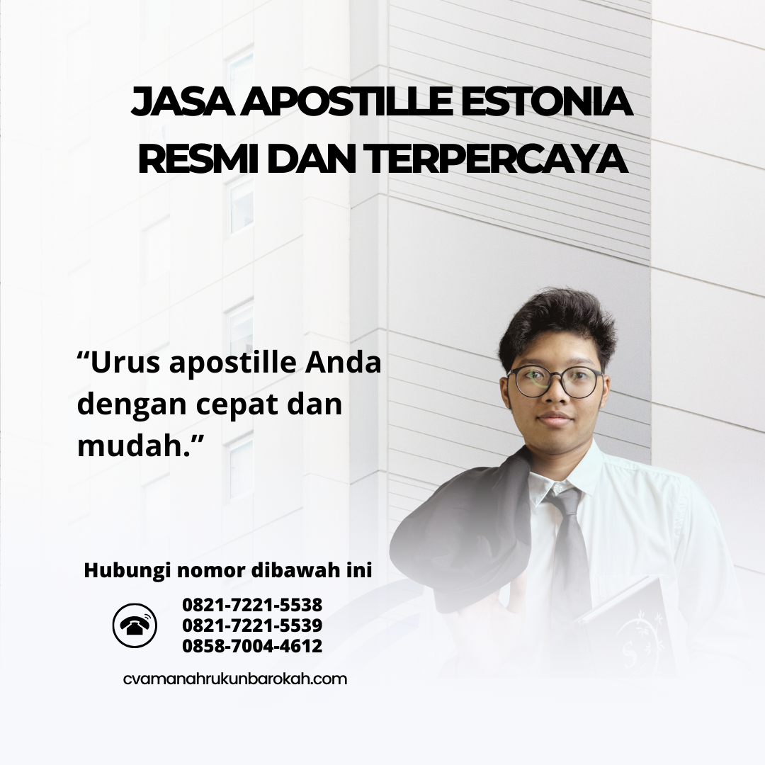 Jasa Apostille Estonia Resmi dan Terpercaya: 99% Approved