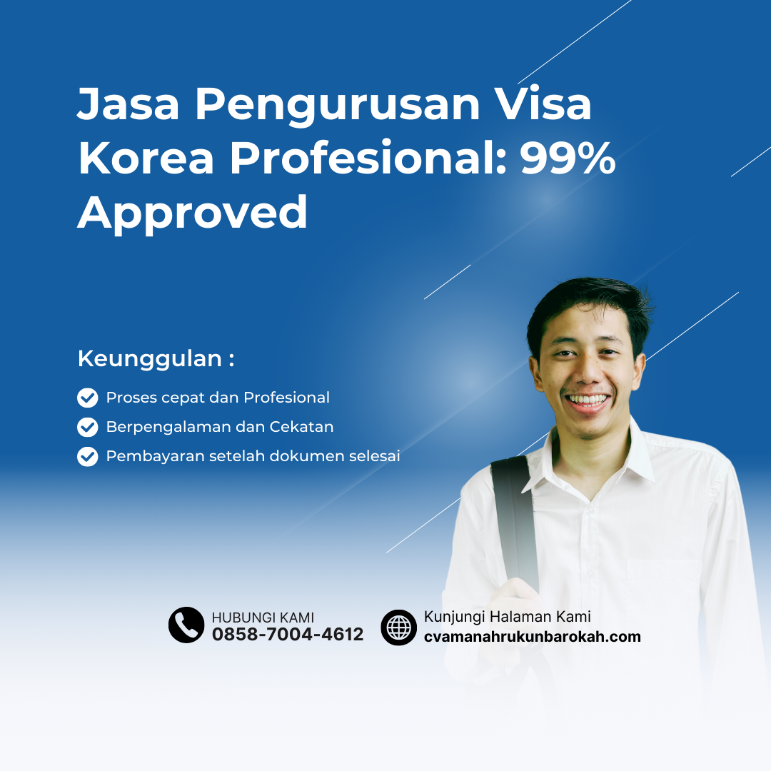 Jasa Pengurusan Visa Korea Profesional: 99% Approved