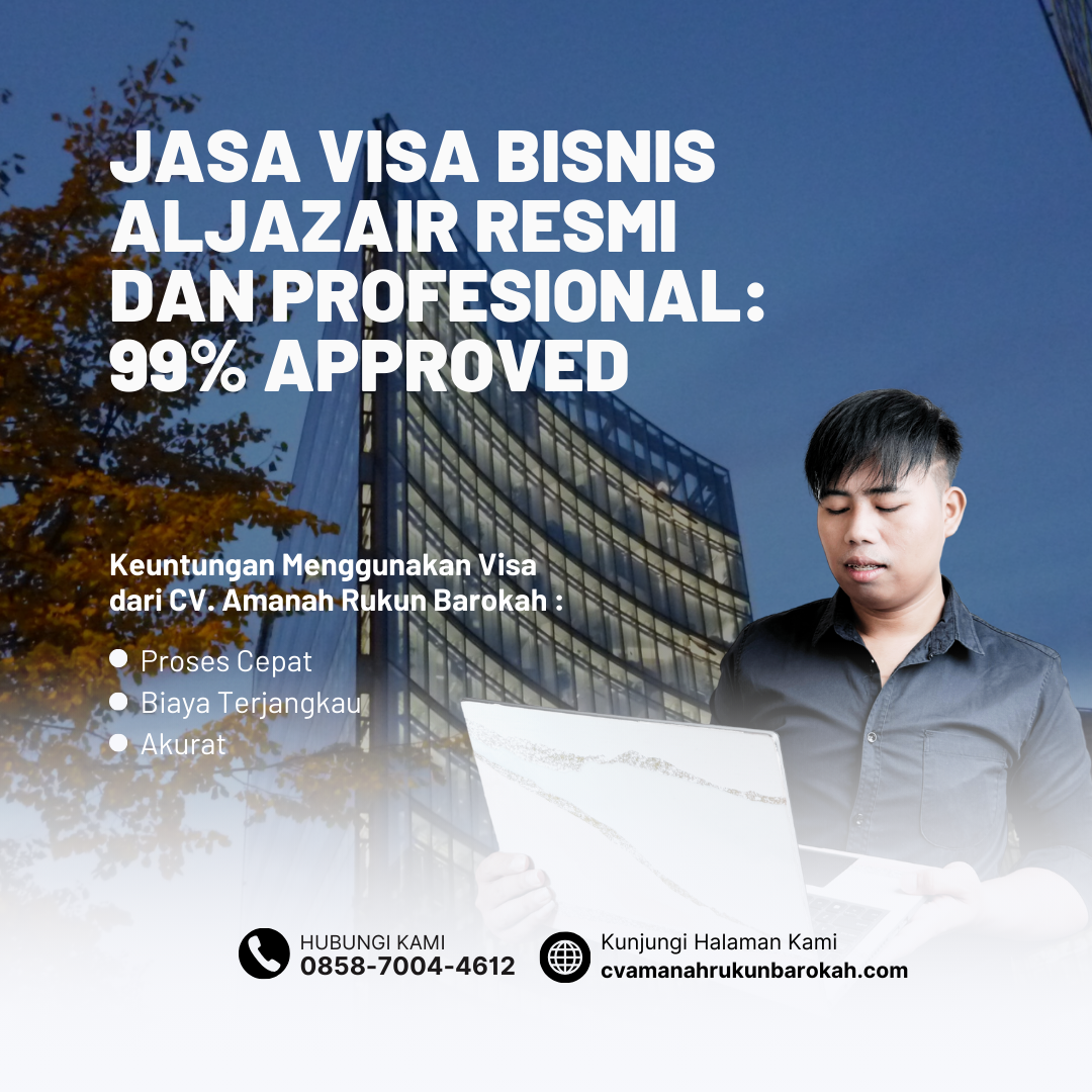 Jasa Visa Bisnis Aljazair Resmi dan Profesional: 99% Approved