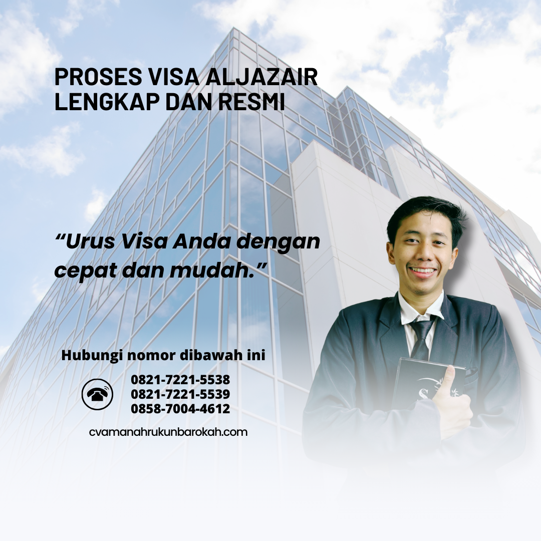 Proses Visa Aljazair Lengkap dan Resmi: 99% Approved