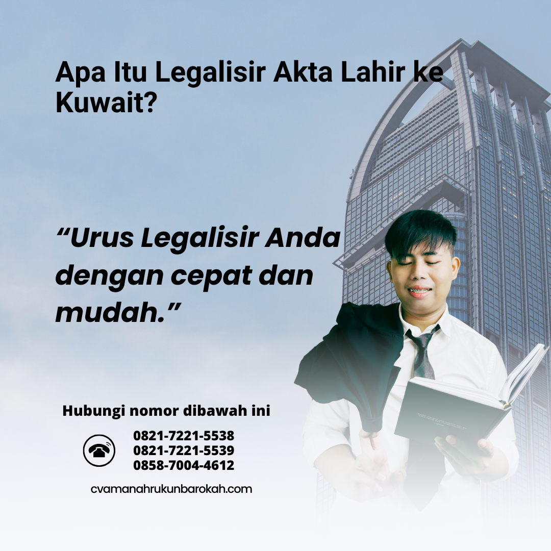Legalisir Akta Lahir Kuwait Resmi & Cepat: 99% Approved