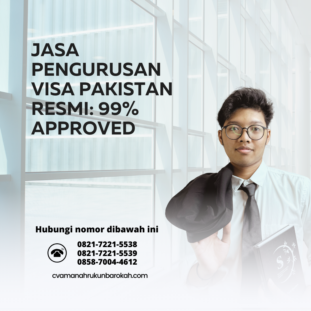 Jasa Pengurusan Visa Pakistan Resmi: 99% Approved