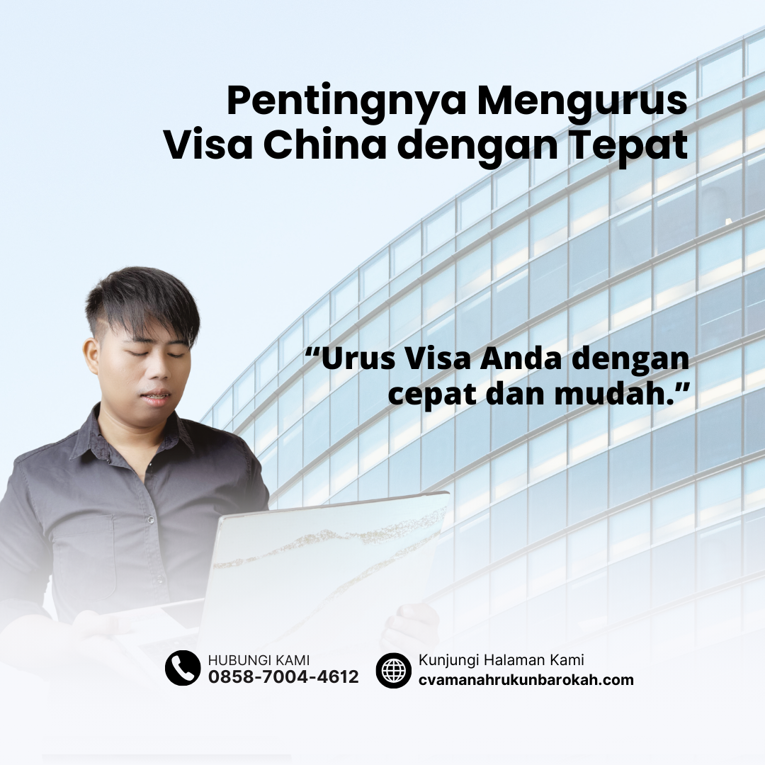Cara Urus Visa China WNI: 99% Approved